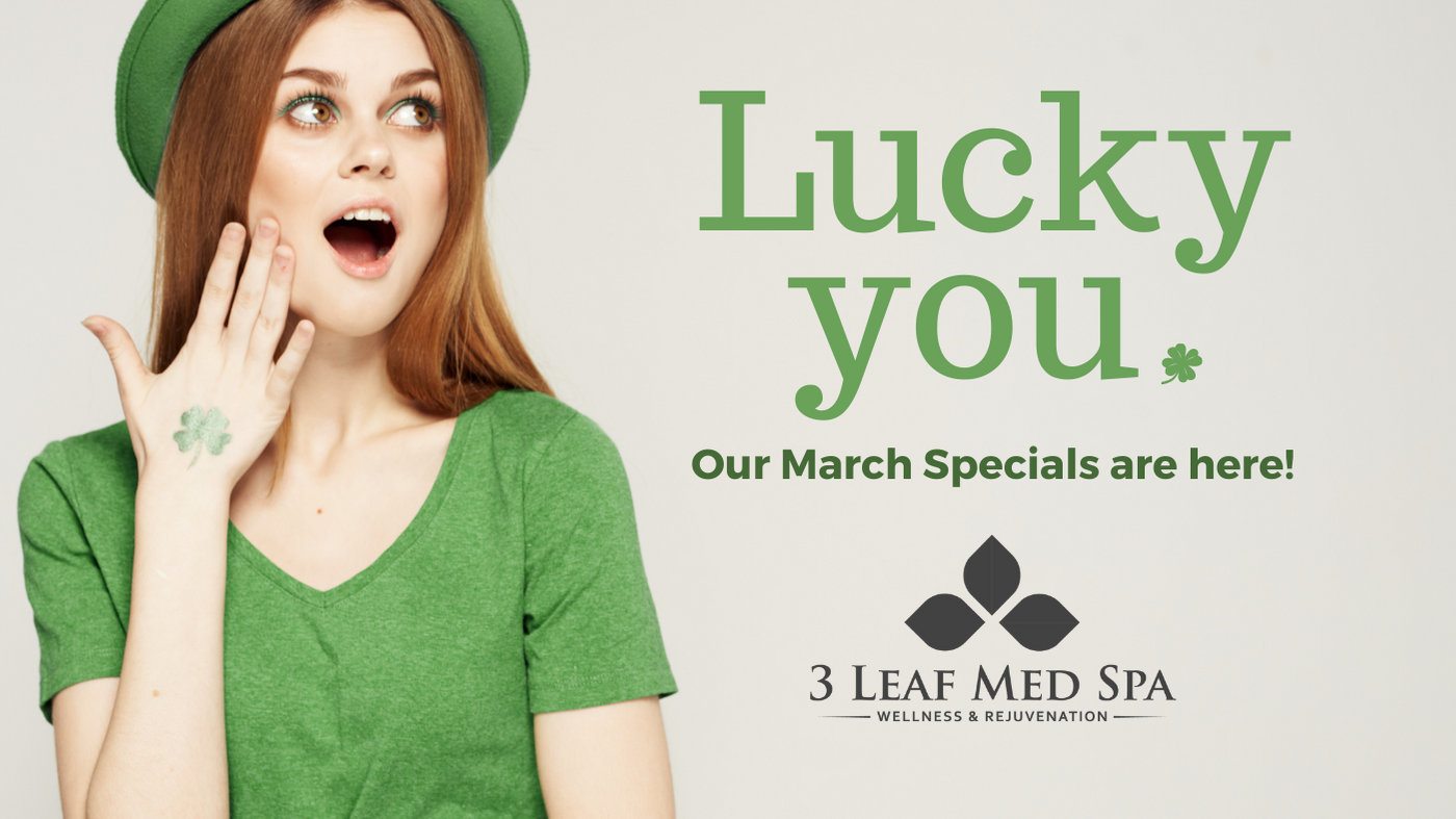 March 2021 Specials | 3 Leaf Med Spa | Chattanooga, TN